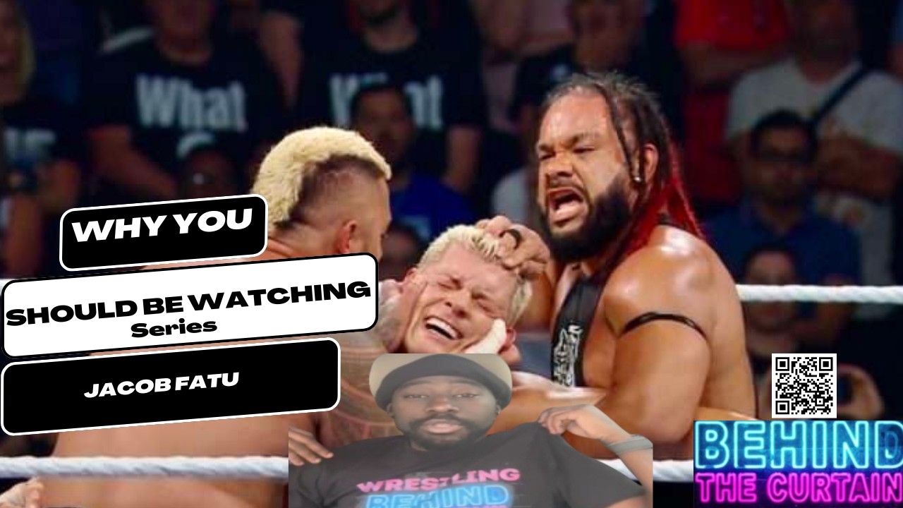 Why You Should Be Watching Series (Jacob Fatu) | WBTC: Discover the ...