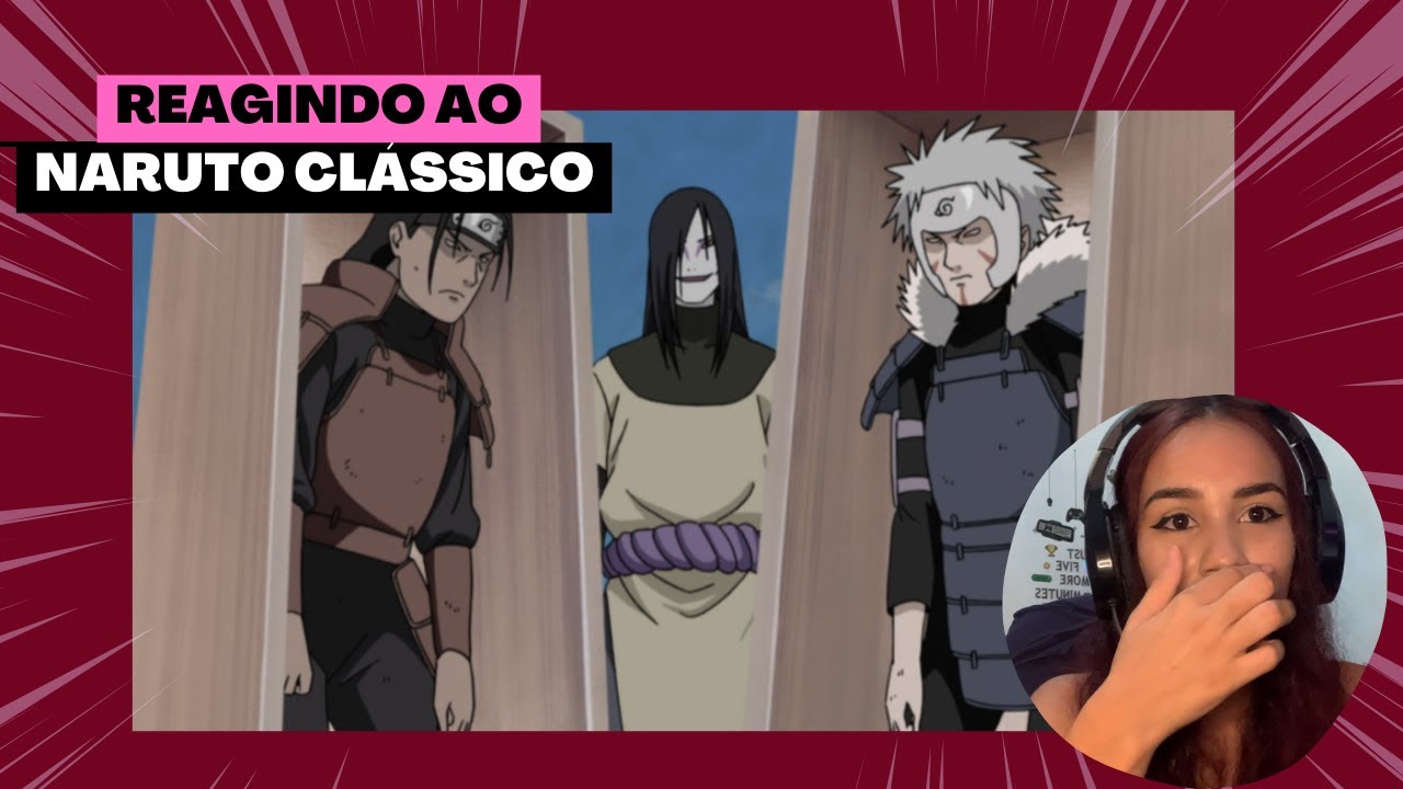REACT NARUTO CLÁSSICO | OPERAÇÃO DO OROCHIMARU | EP 69 - YouTube