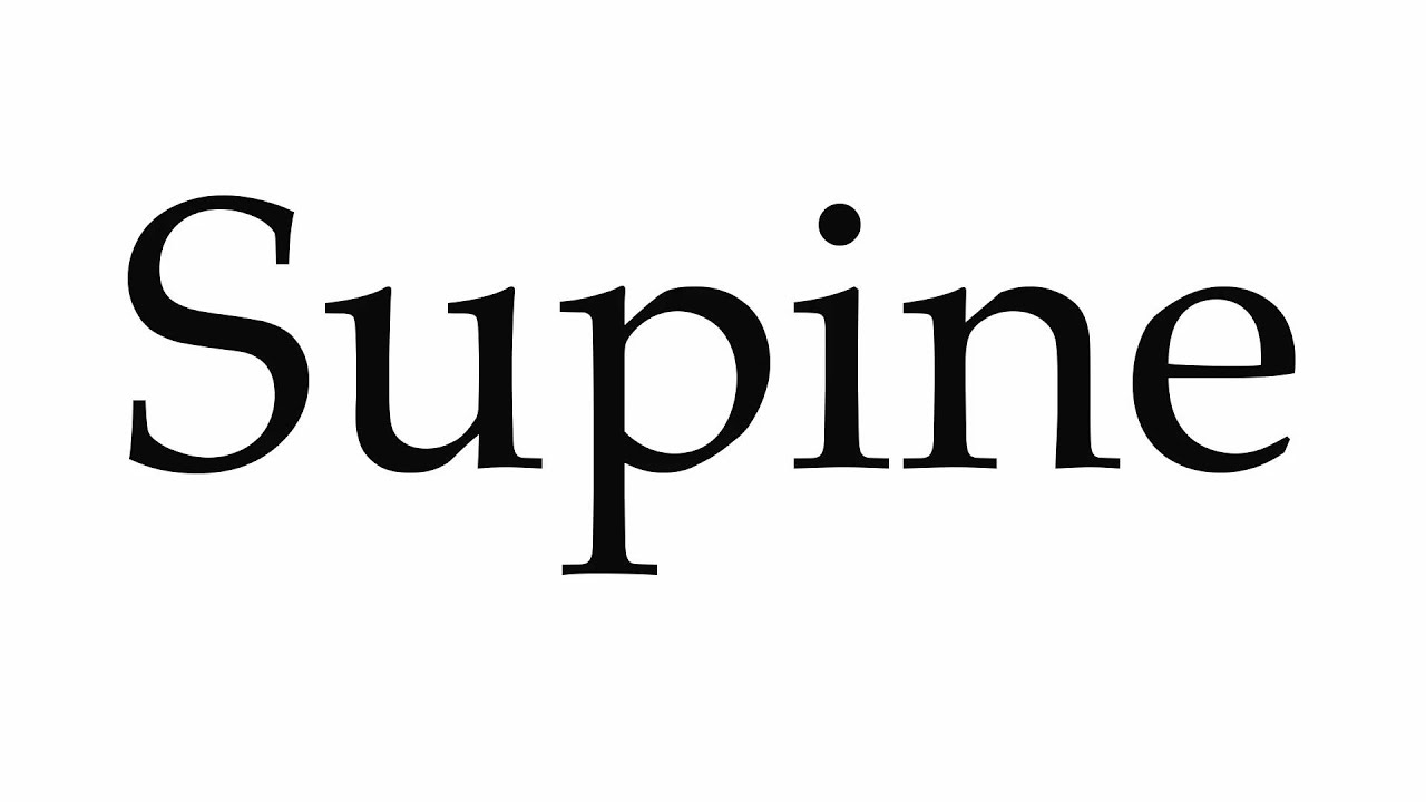 How to Pronounce Supine - YouTube