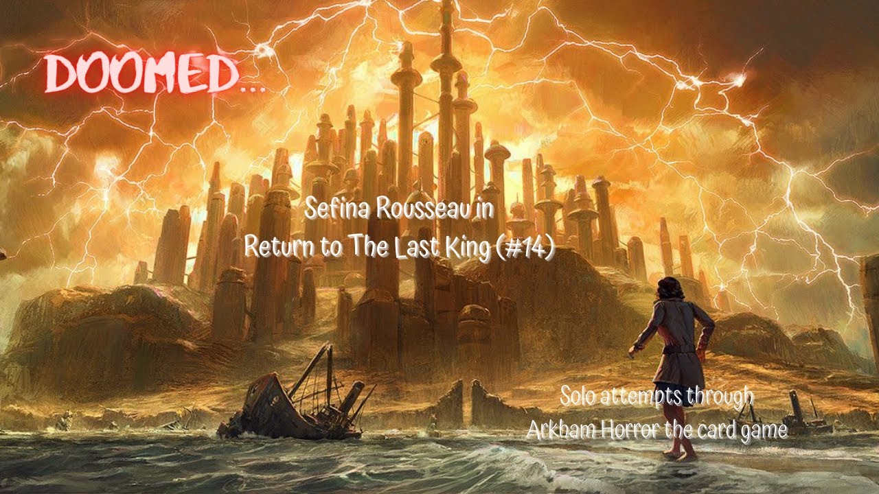 Doomed... Sefina Rousseau in Return to The Last King (#14) - YouTube