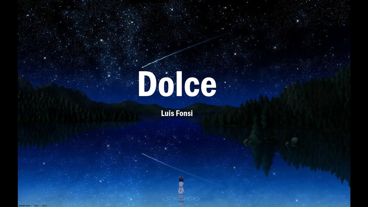 Dolce(Luis Fonsi)-Lyrics - YouTube