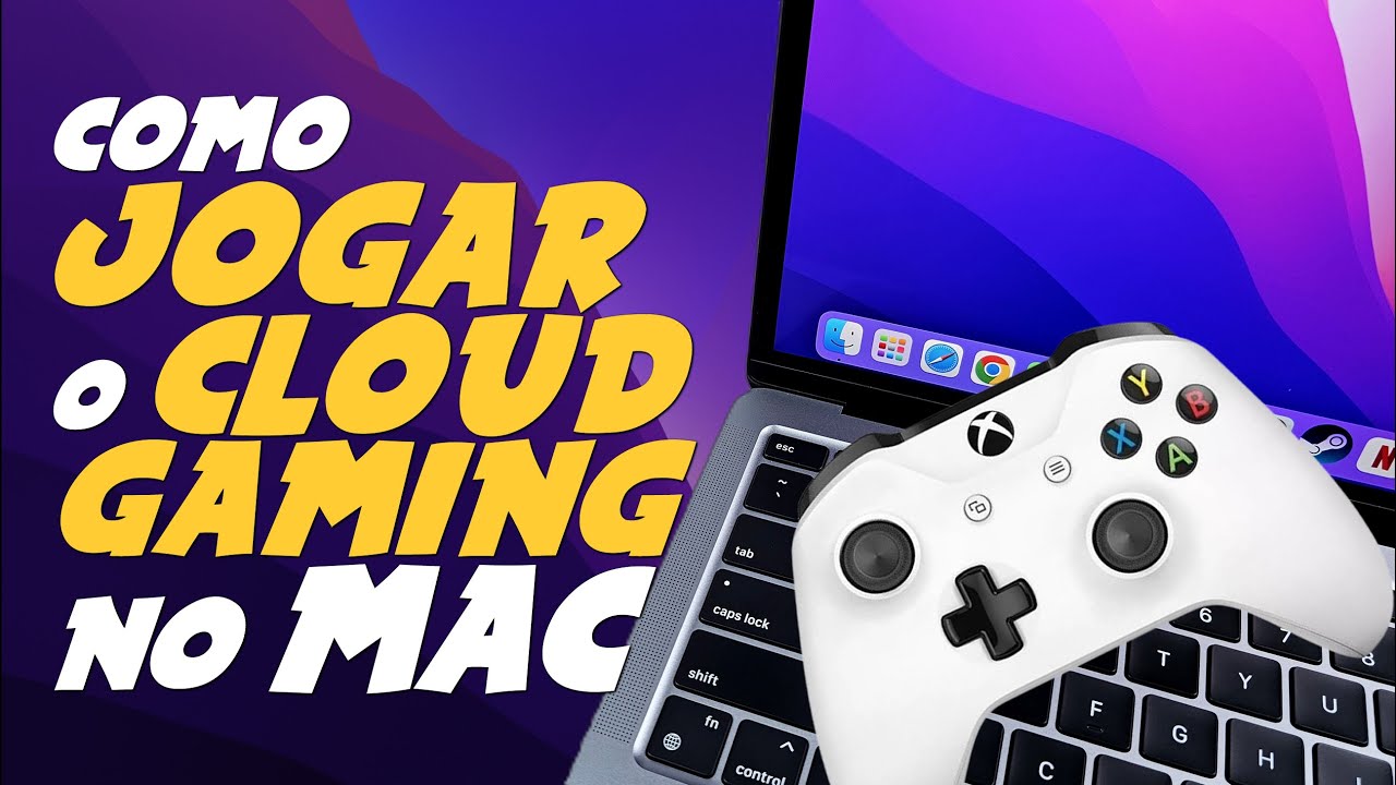 Como JOGAR o CLOUD GAMING no MACBOOK (GAME PASS ULTIMATE) - YouTube