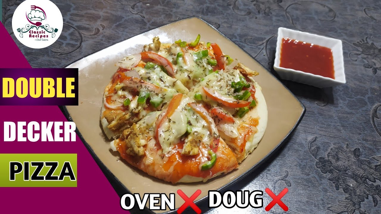 Double decker pizza Recipe by Chef Zahra | Classic recipes - YouTube