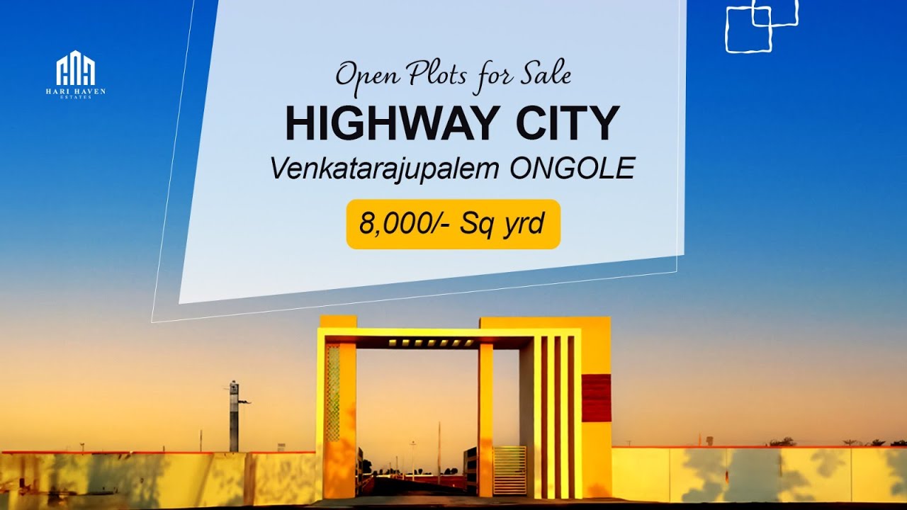 Highway City Ongole | Low Cost Open Plots | Free Registration - YouTube