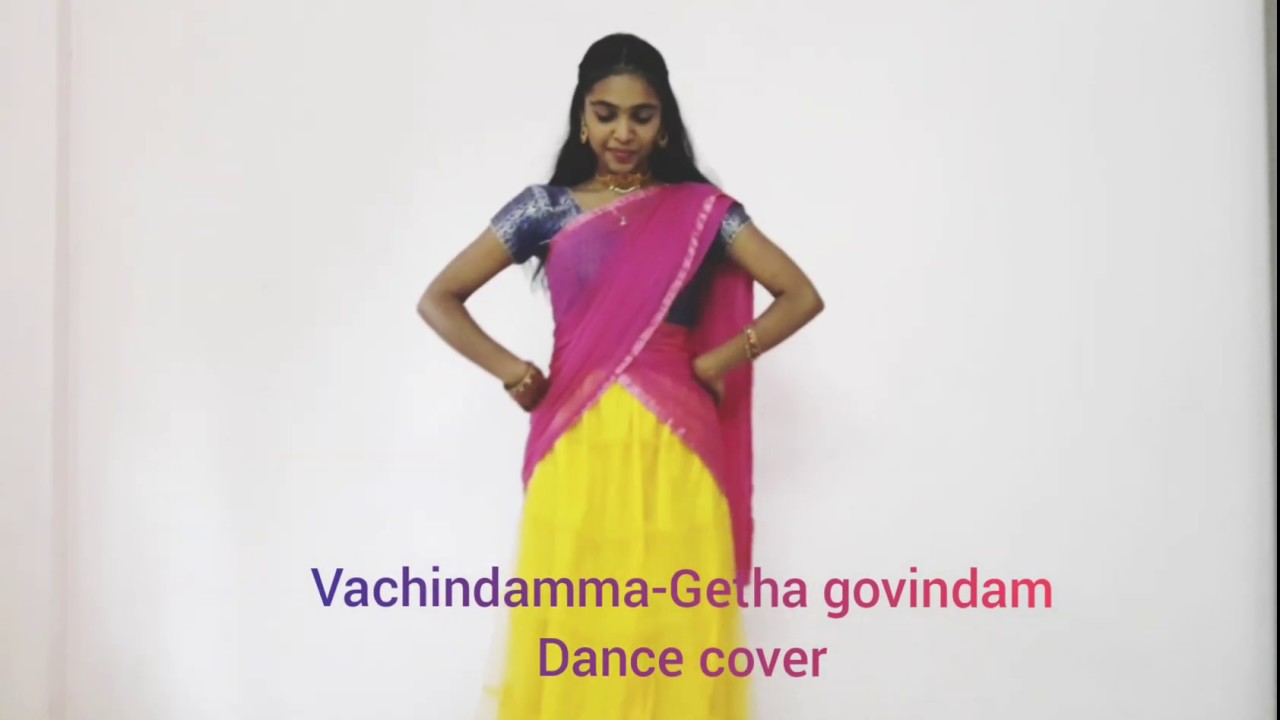 Vachindamma-Geetha Govindam|Dance cover| - YouTube