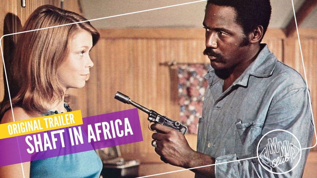 Shaft in Africa | 1973 | Original Trailer | VO | Blaxploitation, Richard Roundtree - YouTube