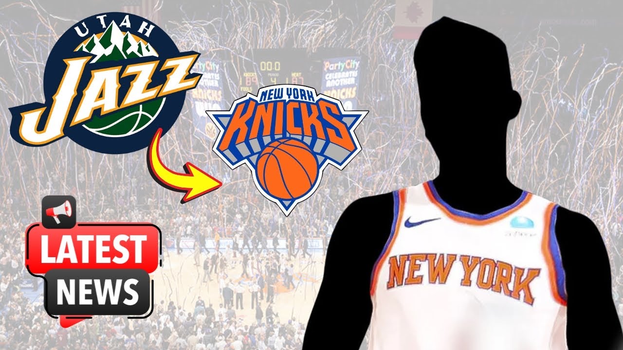 MAJOR UPDATE | Could Knicks Strike Deal for Jazz Backup Center to Boost Their Depth? KNICKS NEWS ...