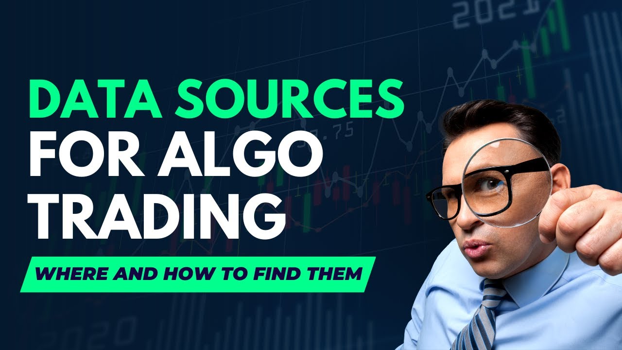 Find Your Ideal Data Sources for Algorithmic Trading - YouTube
