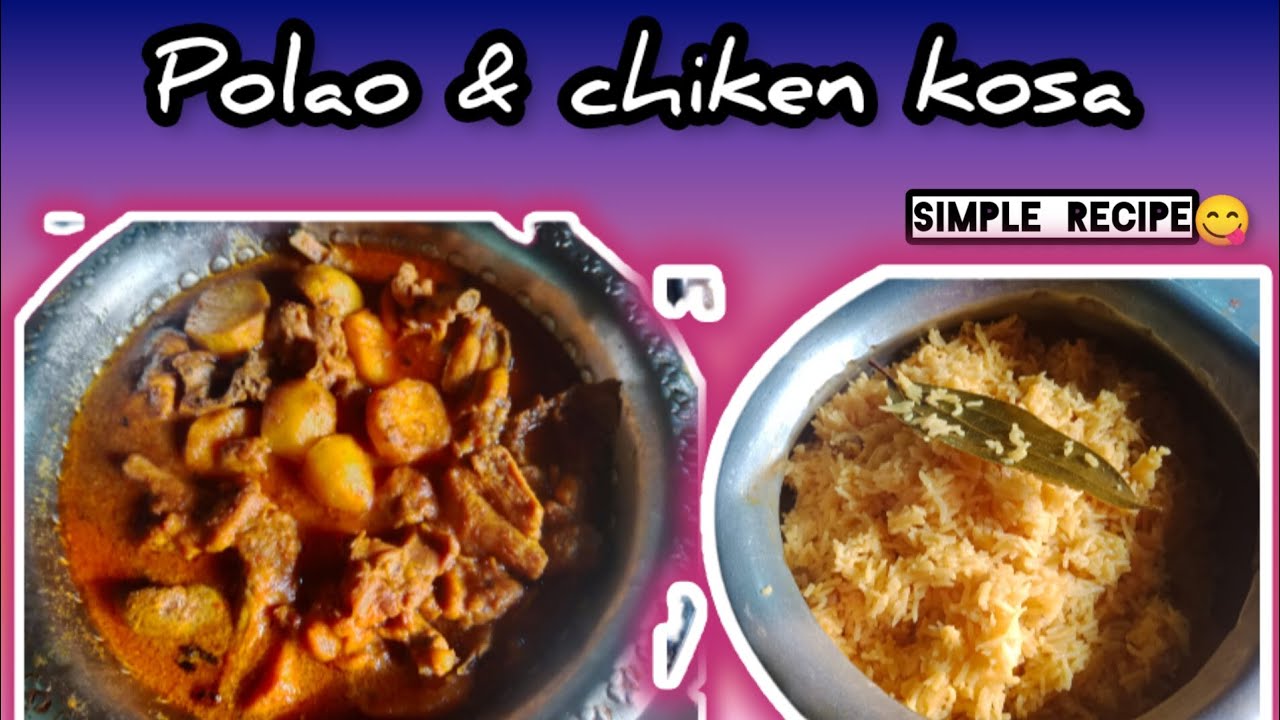 polao & chiken kosa 😋 ️,,,, simple recipe ️ - YouTube