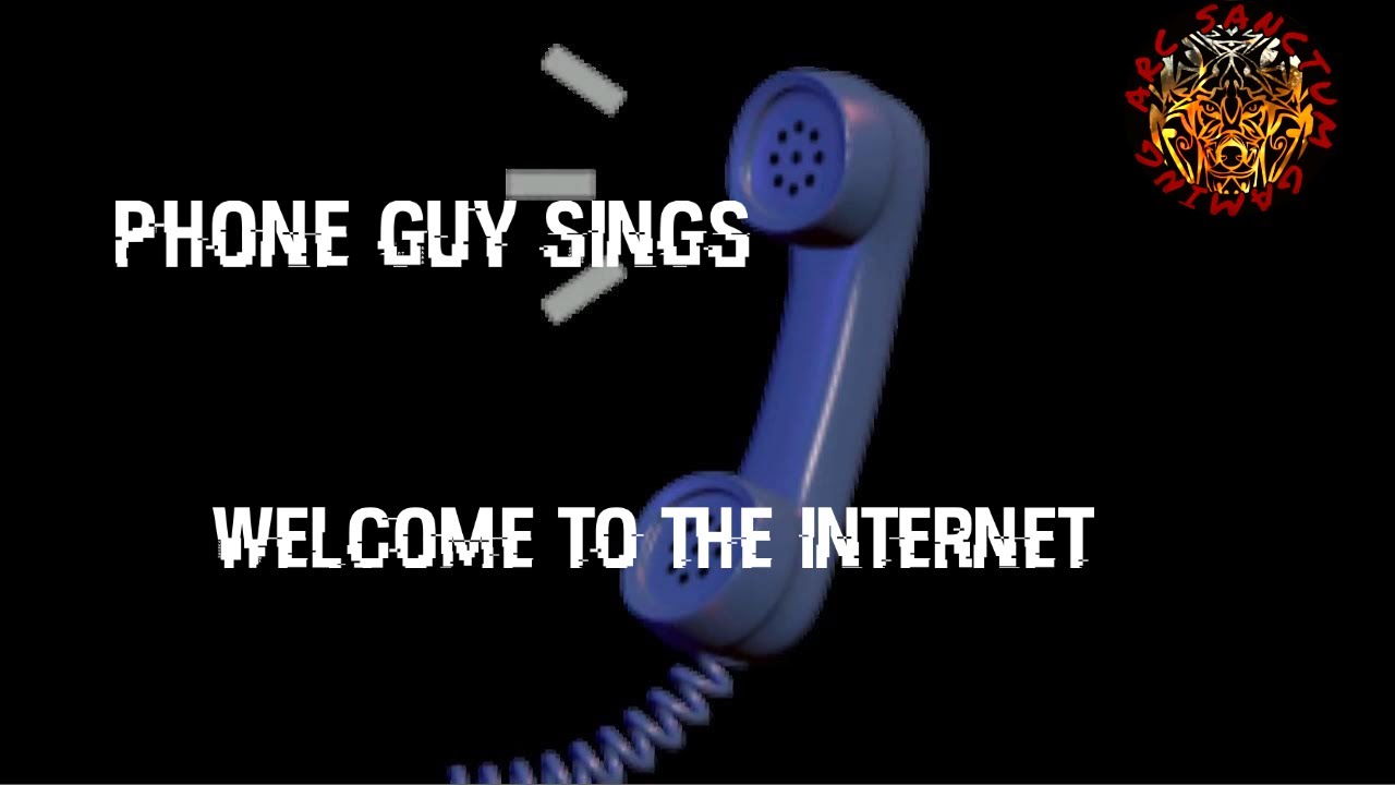Phone Guy - Welcome To The Internet - YouTube