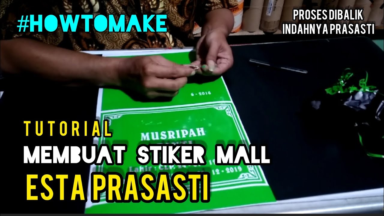 #howtomake membuat stiker mal esta prasasti - cutting sticker proses ...