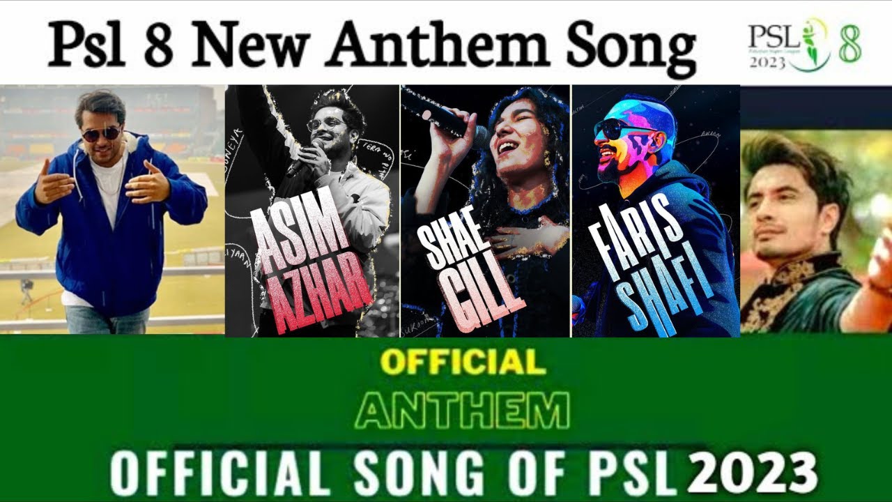 PSL 8 Official Anthem Released today | ft. Asim Azhar | Shae Gill ...