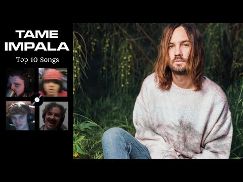 Top 10 Tame Impala Songs, Ranked (X4) - YouTube