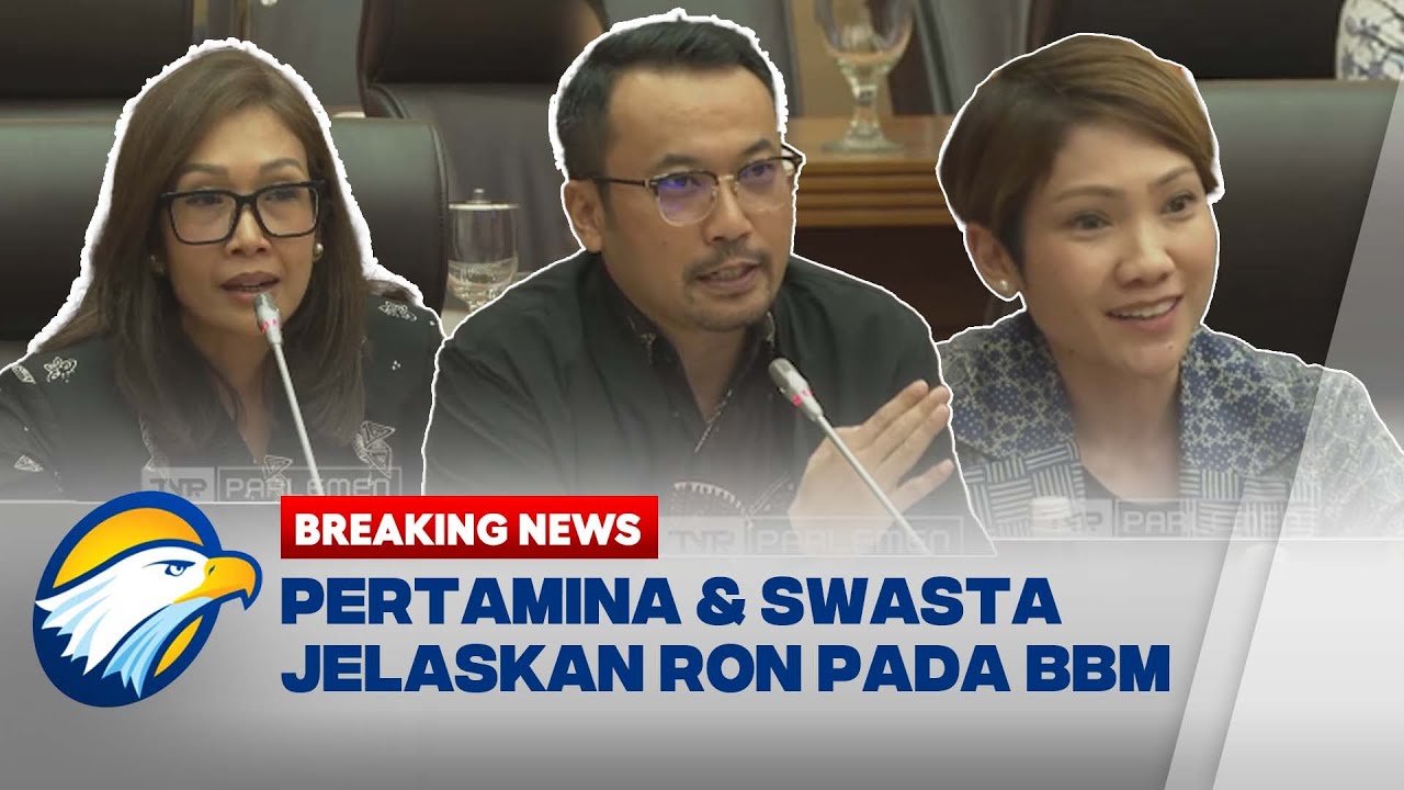[FULL] BREAKING NEWS - PERTAMINA dan Swasta Sepakat Soal RON Pada BBM ...
