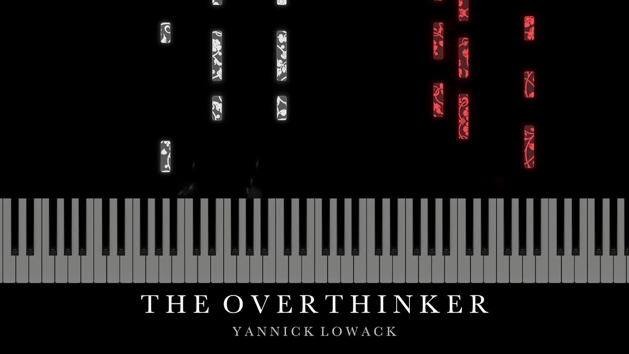 The Overthinker - Yannick Lowack (Piano Tutorial) - YouTube