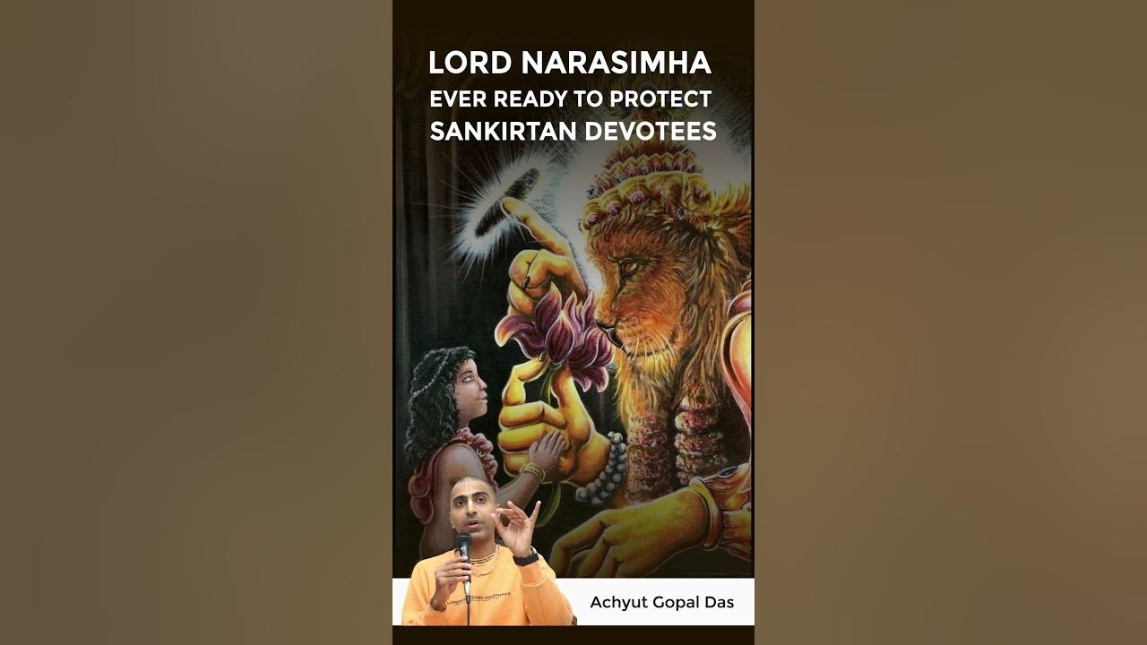 LORD NARASIMHA EVER READY TO PROTECT SANKIRTAN DEVOTEES | ACHYUT GOPAL DAS - YouTube