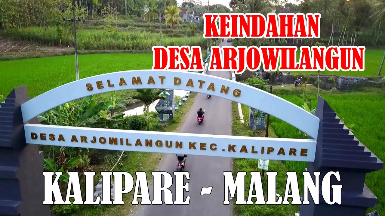 Menelusuri Keindahan Desa Arjowilangun - Kalipare - Malang - Jawa Timur ...
