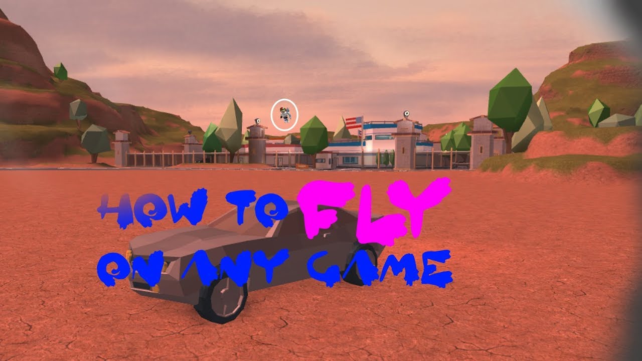 HOW TO FLY ON ANY ROBLOX GAME!! (re-upload) (UNPATCHABLE) - YouTube