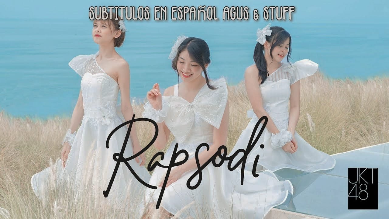 Rapsodi ; JKT48 『Sub Español / Indonesian Lyrics』დ - YouTube