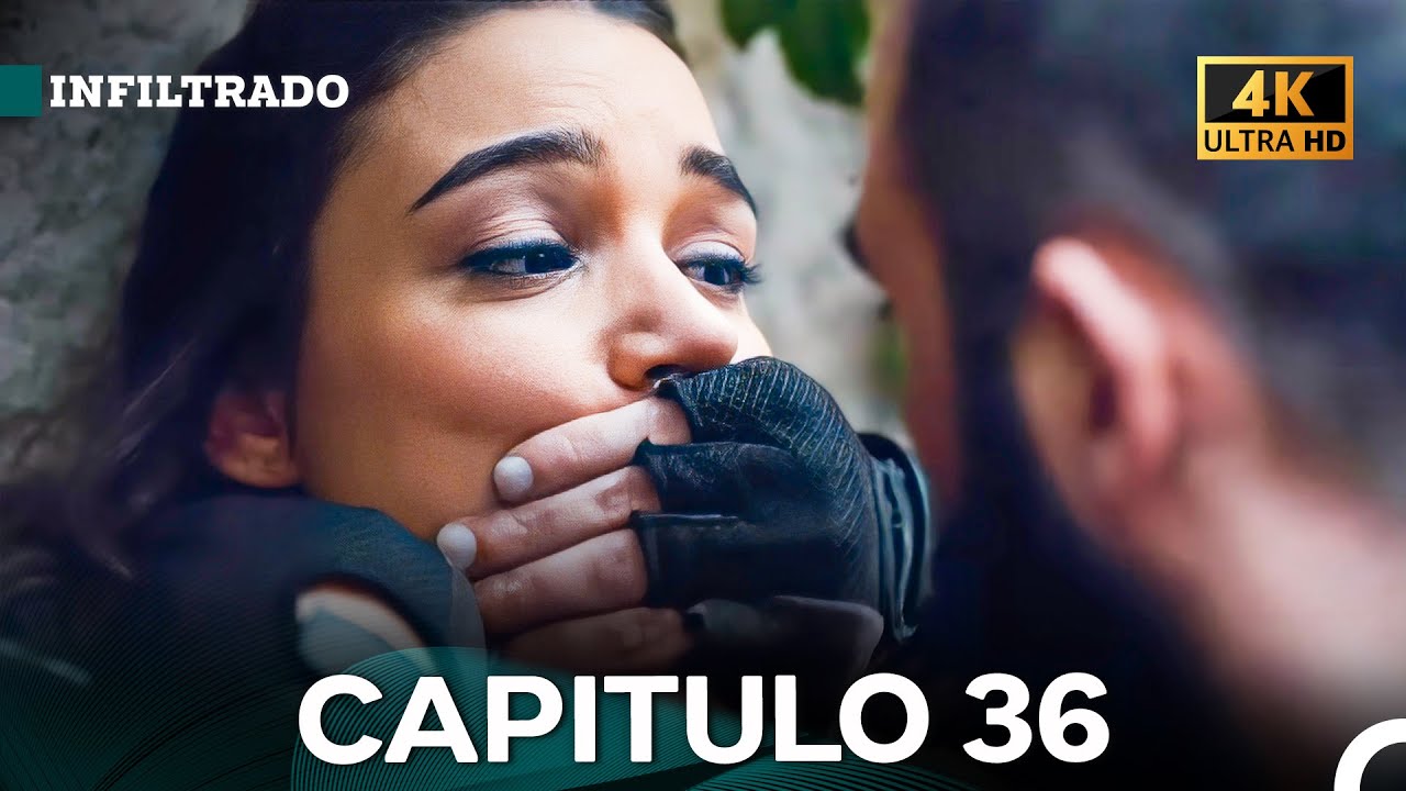 Infiltrado Capitulo 36 (Doblado En Español) 4K - YouTube