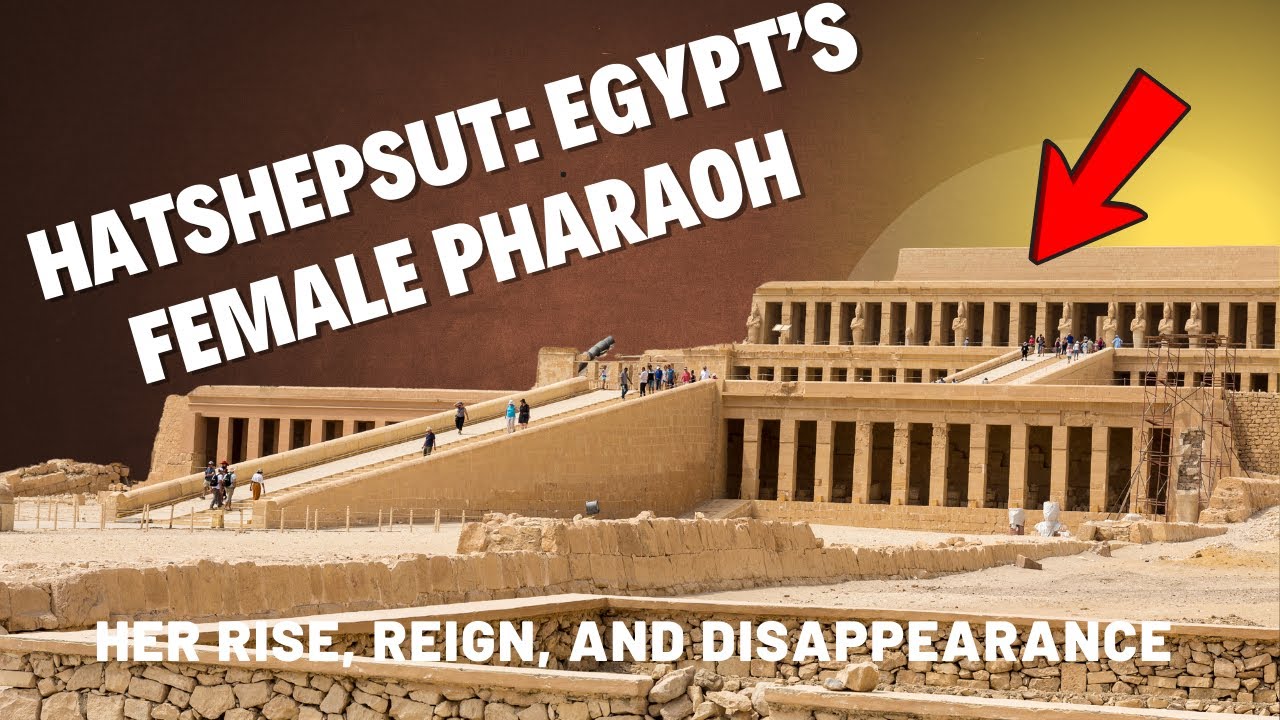 Hatshepsut: Egypt’s Female Pharaoh – Her Rise, Reign, and Disappearance ...
