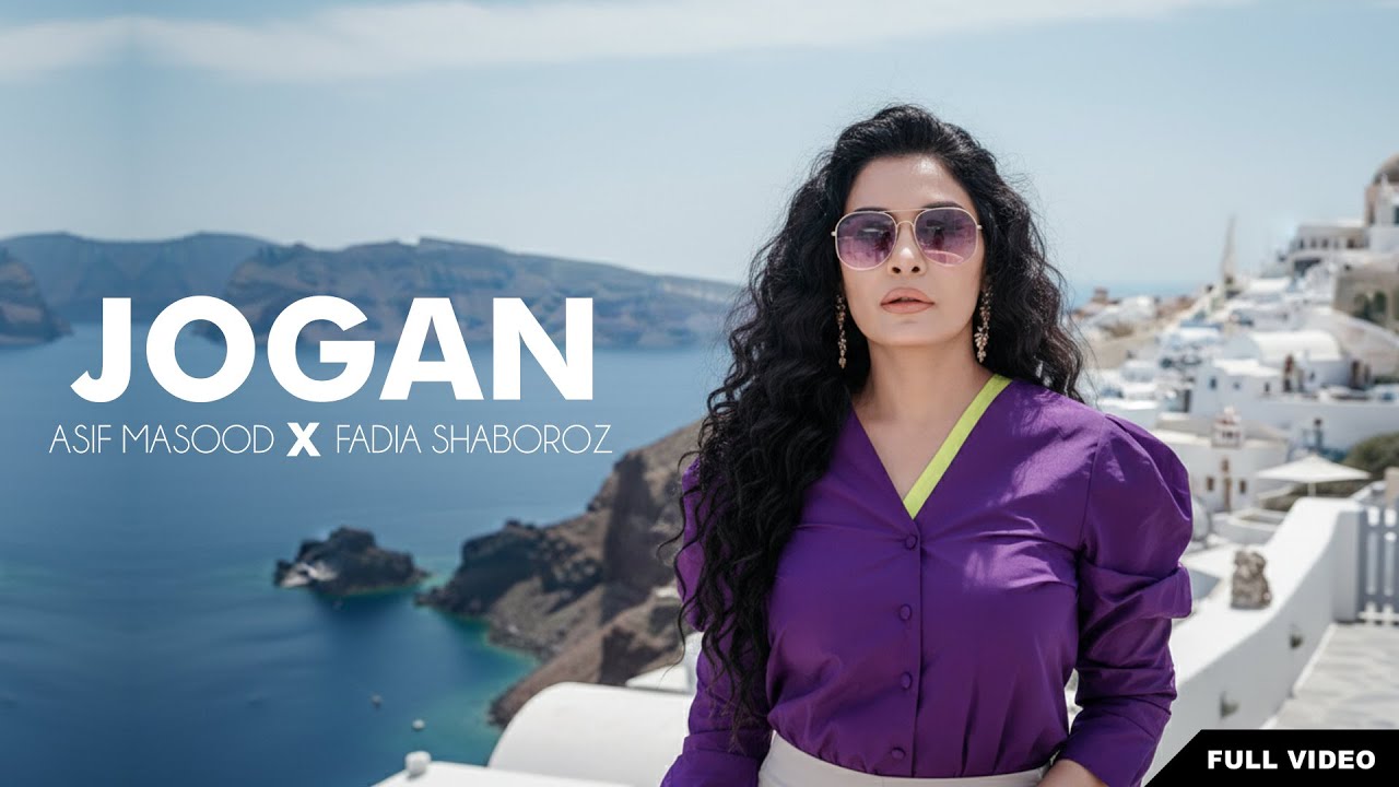 Jogan | Asif Masood X Fadia Shaboroz Official Video - YouTube