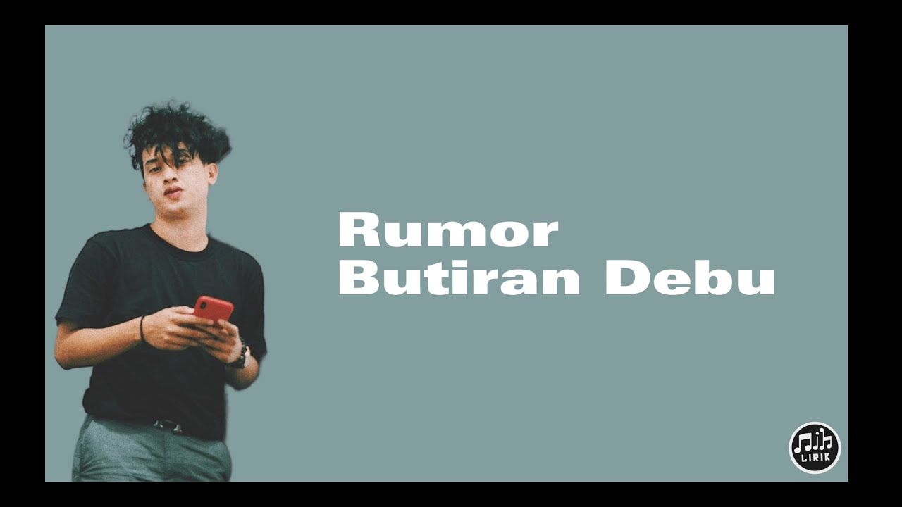 Rumor - Butiran Debu (Nih Lirik Lagu) - aku tanpamu butiran debu - YouTube