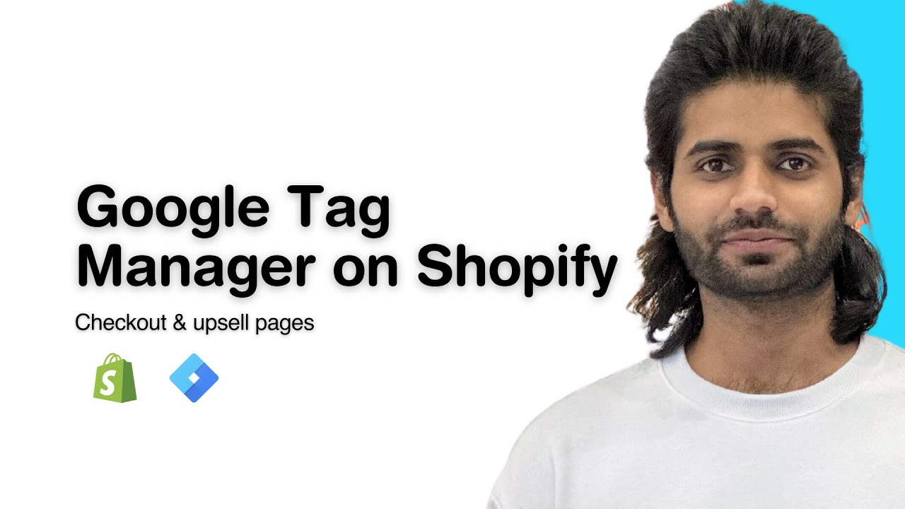 How to Setup Google Tag Manager on Shopify - Upsell & ThankYou Pages ...