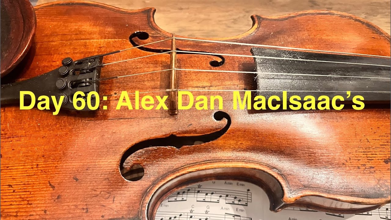 Day 60: Alex Dan MacIsaac’s strathspey - YouTube