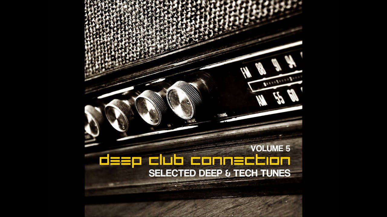 DEEP CLUB CONNECTION VOL. 5 - YouTube