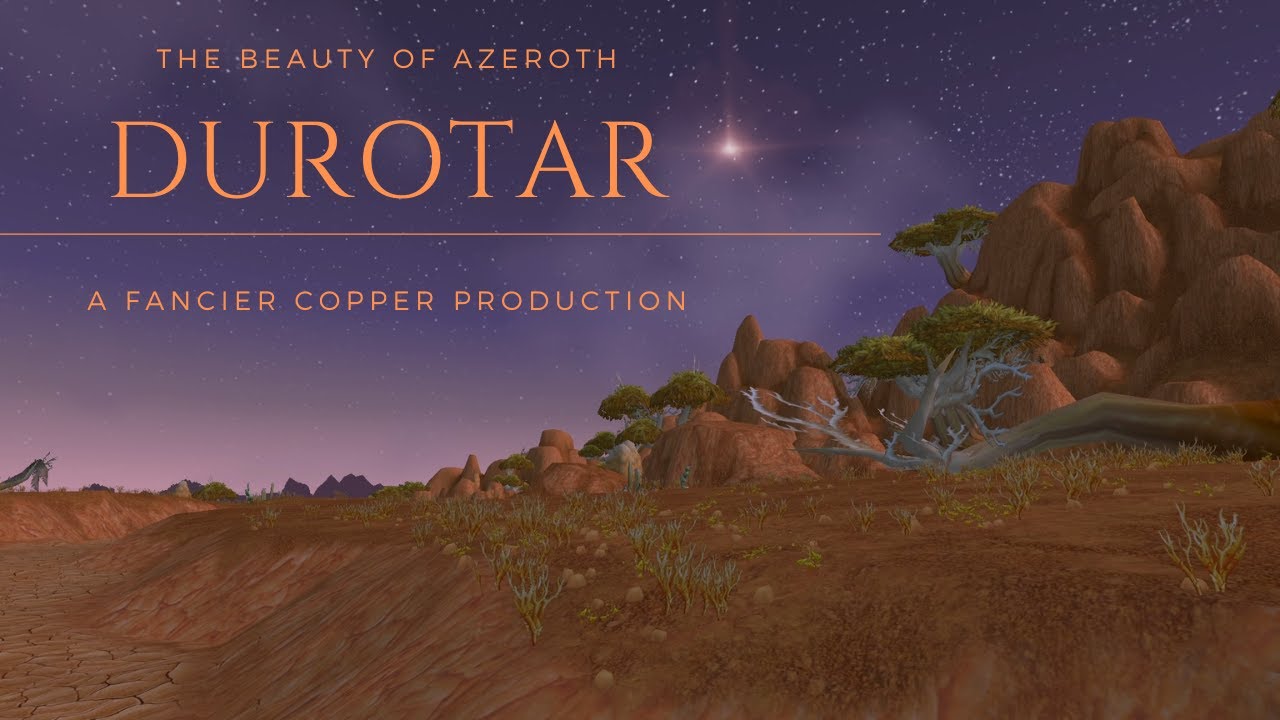 The Beauty of Azeroth Series - Durotar | World of Warcraft - YouTube