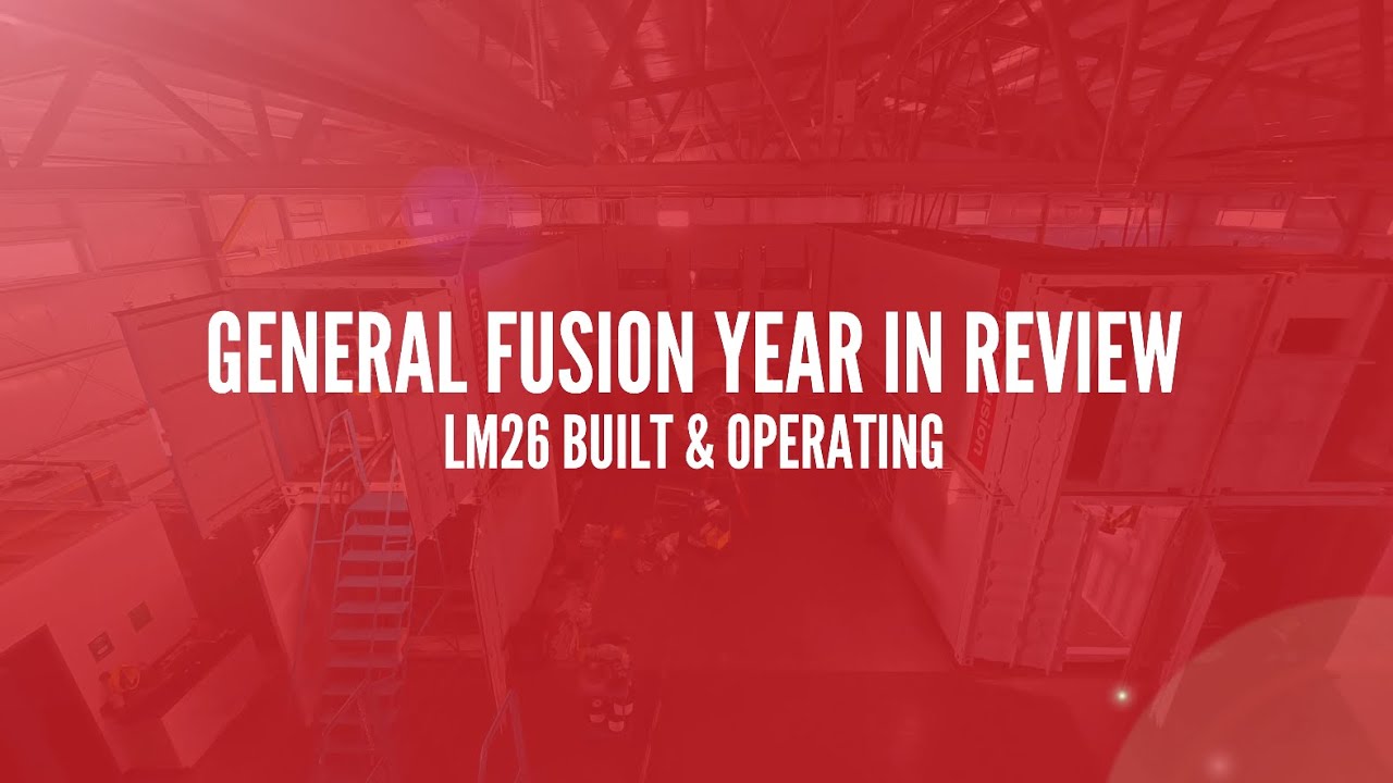 General Fusion's LM26: Built and Operating - YouTube