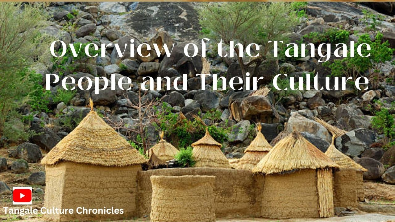 Overview of TheTangale People and their Culture - YouTube