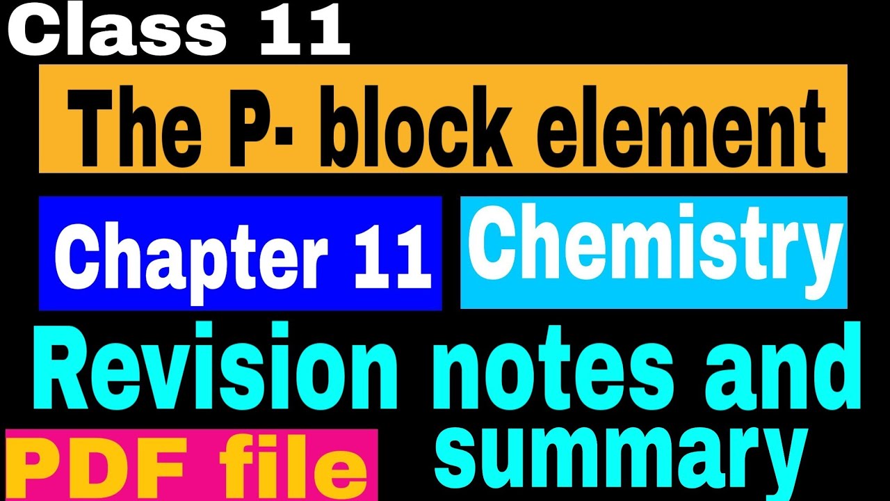 The P block elements !! Chapter 11 !! Chemistry revision notes and ...