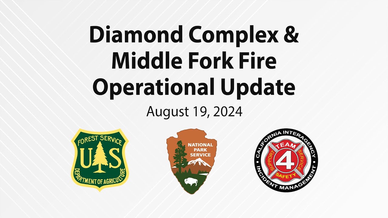 Diamond Complex and Middle Fork Fire Morning Operational Update - 8/19 ...