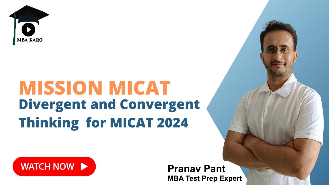 Mission MICAT 2024 | Divergent and Convergent Thinking Revision for ...