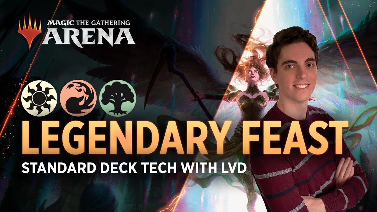 Legendary Feast with LegenVD | Standard Deck Tech | #mtgarena - YouTube