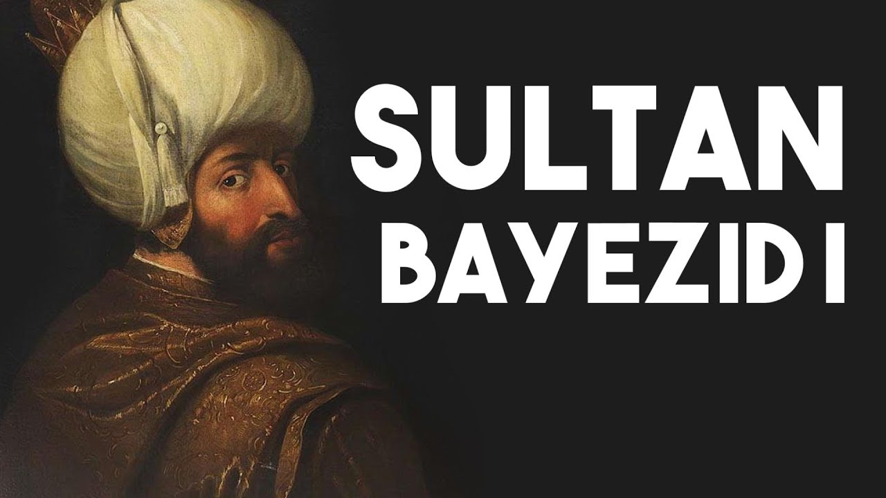 Bayezid I - Ottoman Rulers #4 - YouTube