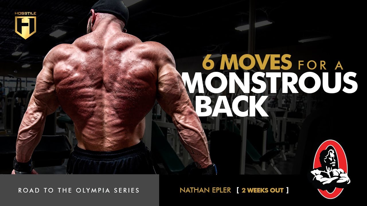 6 Moves for a Monstrous Back | Nathan Epler Back Workout | Road to the ...