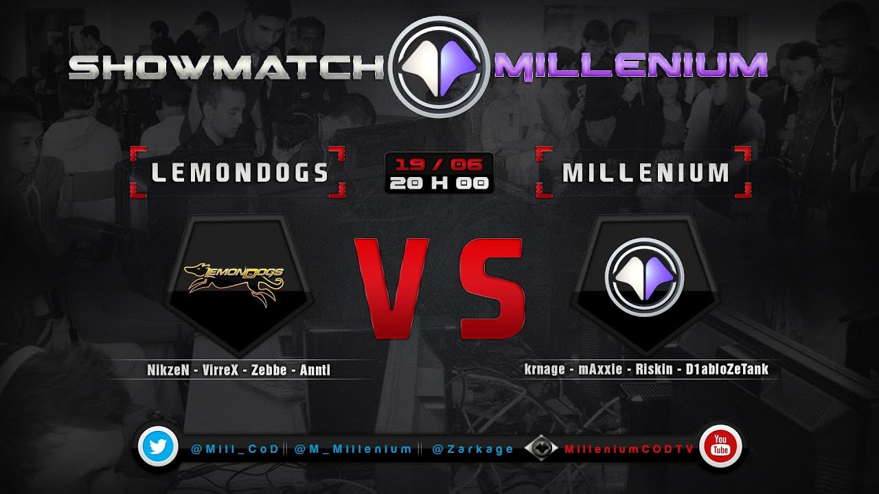 Showmatch #1 - VOD Millenium VS LemonDogs - Cast par TazZ et NaWaK ...