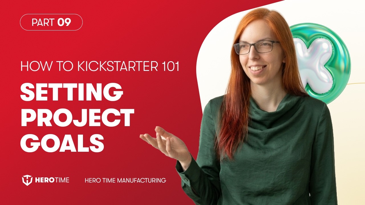 How to Kickstarter 101 - 09. Setting Project Goals - YouTube