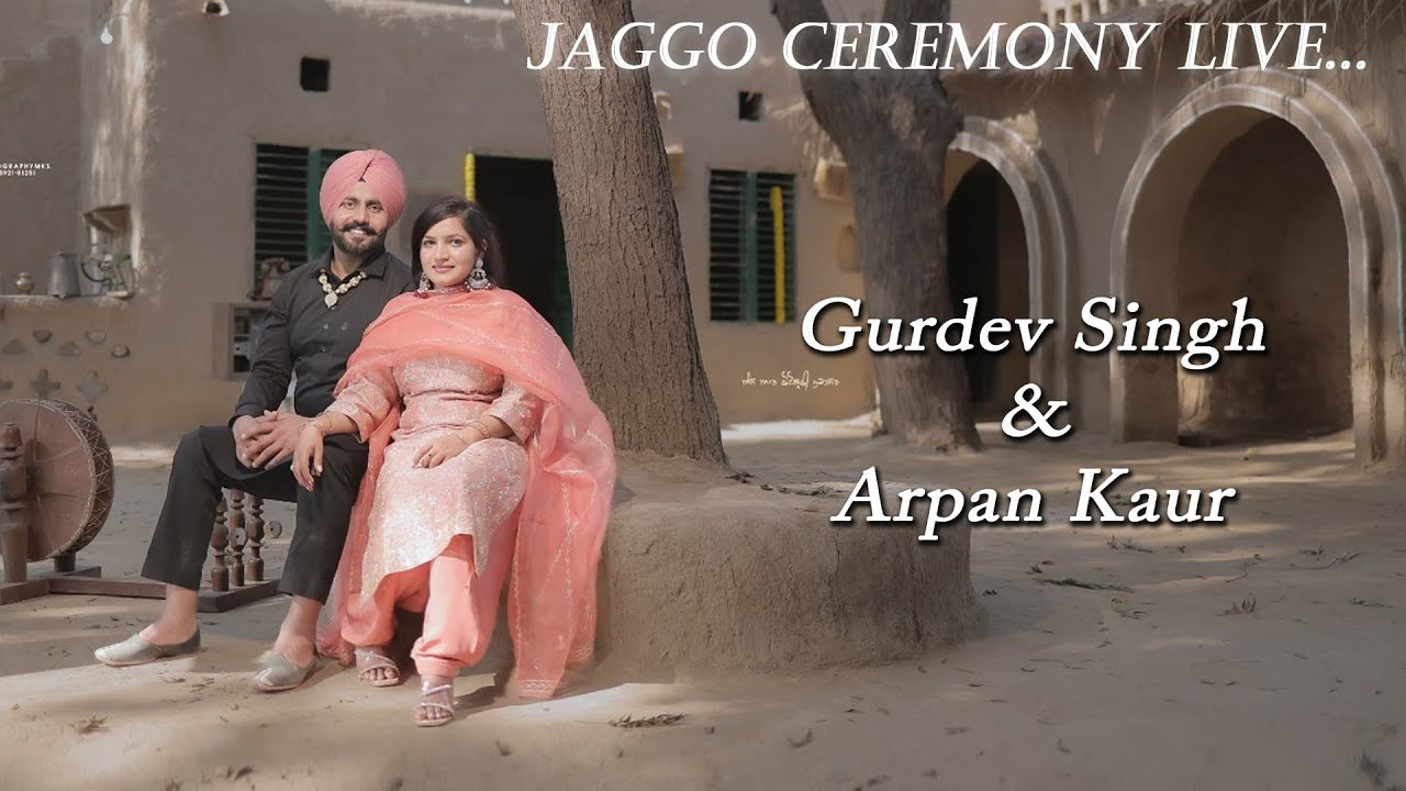 Gurdev Singh & Arpan Kaur || Jaggo Ceremony Live....... - YouTube