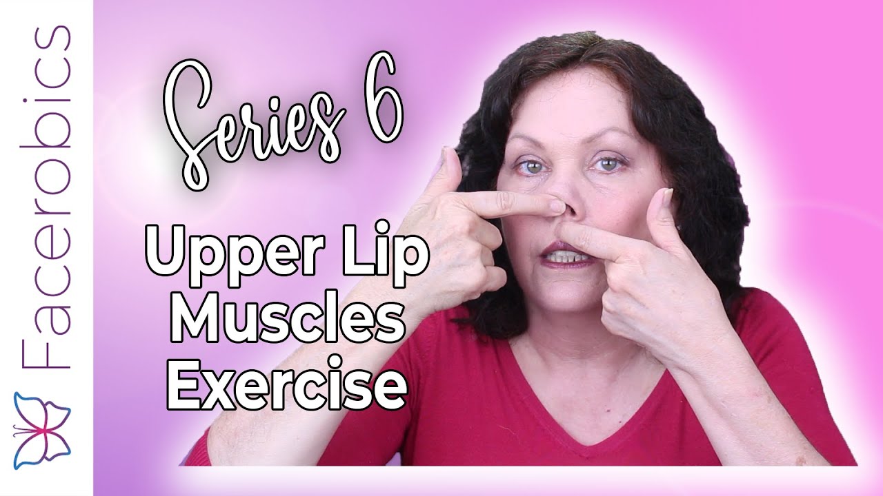 Upper Lip Muscles Exercise | Facerobics - YouTube