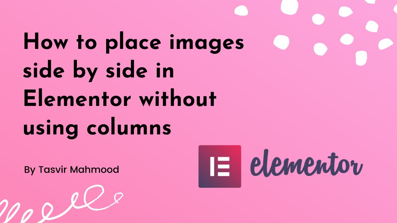 How To Place Images Side By Side In Elementor Without Using Columns how-to-place-images-side-by-side-in-elementor-without-using-columns