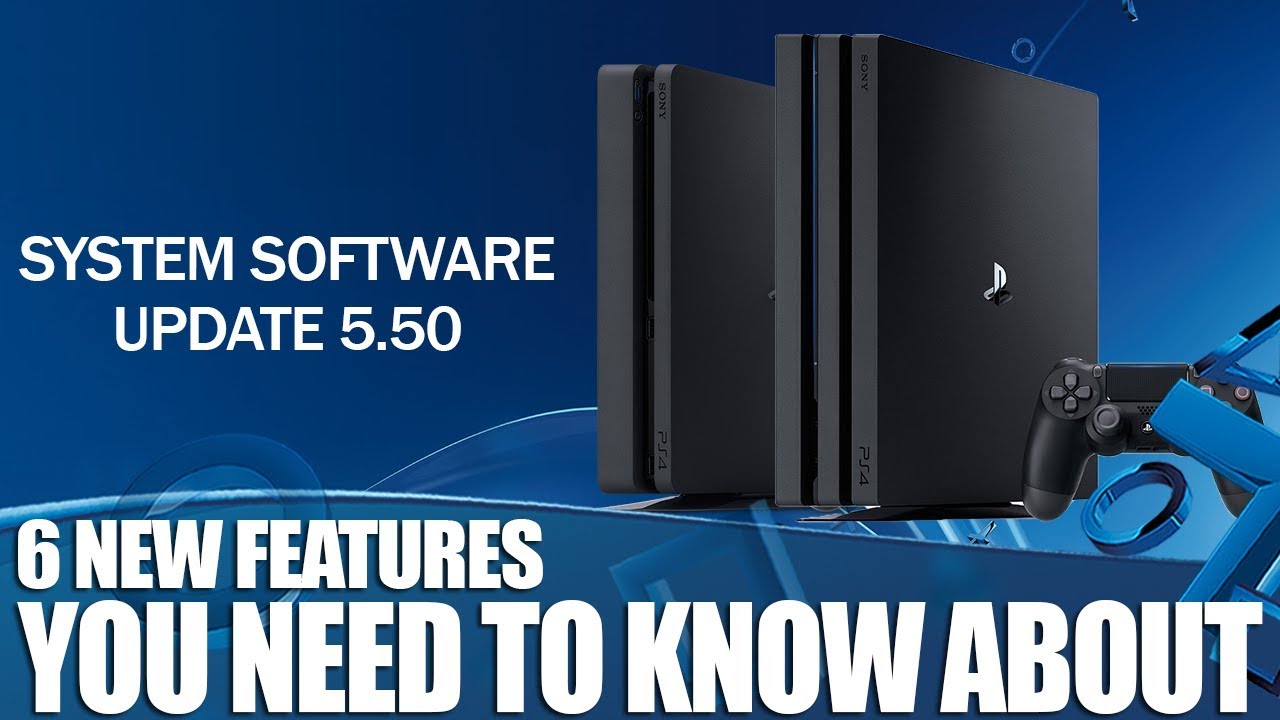 PS4 System Software Update 5.50 - 6 Things You Need To Know - YouTube
