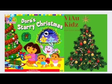 Dora the Explorer: Dora’s Starry Christmas by Christine Ricci - YouTube