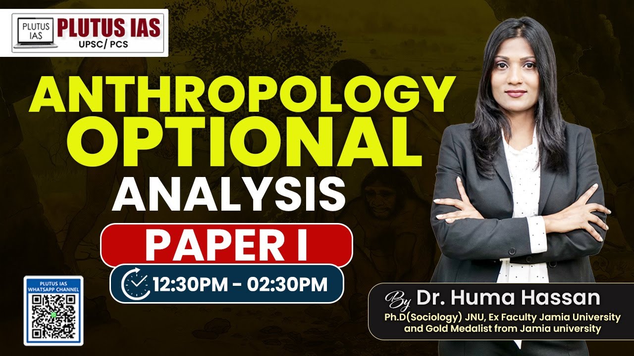UPSC CSE 2024 Mains | Anthropology Paper 1 Discussion By Dr. Huma ...