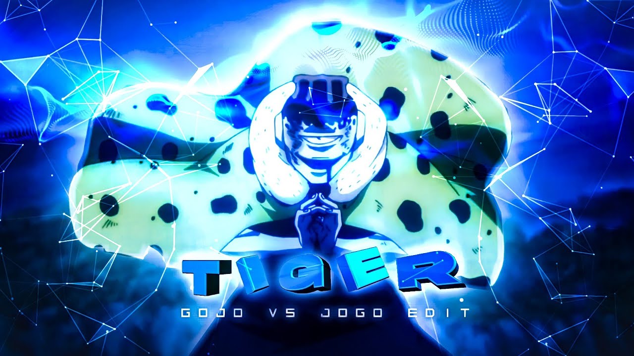 Tiger - Gojo × Jogo edit | Node Vedio | Glazed - YouTube