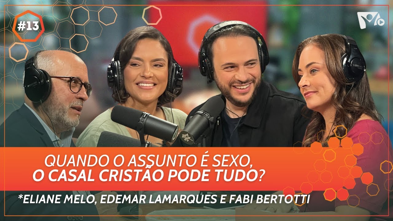 Quando o assunto é sexo, o casal cristão pode tudo? | Eliane Melo, Edemar Lamarques e ...