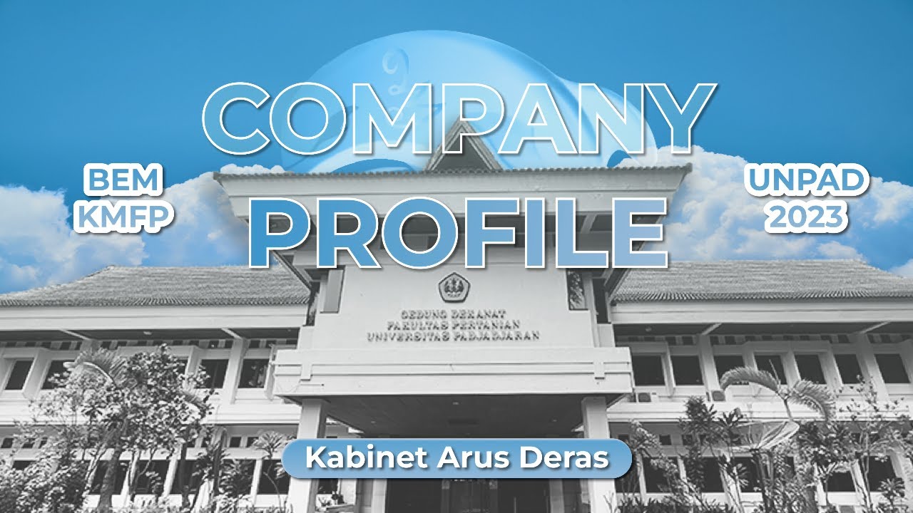 Company Profile BEM KMFP Unpad 2023 | Kabinet Arus Deras - YouTube